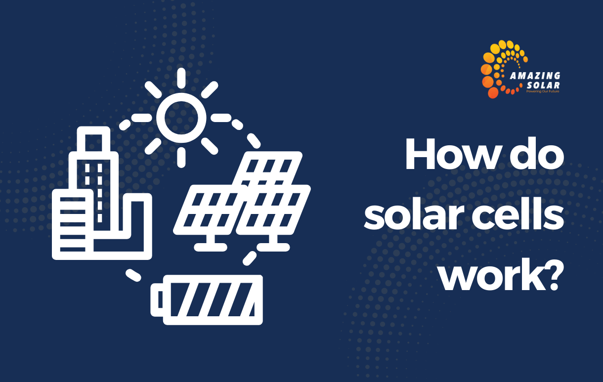How do solar cells work?