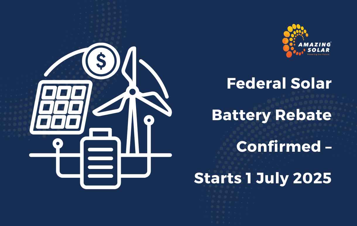 Federal Solar Battery Rebate 2025: Starts 1 July